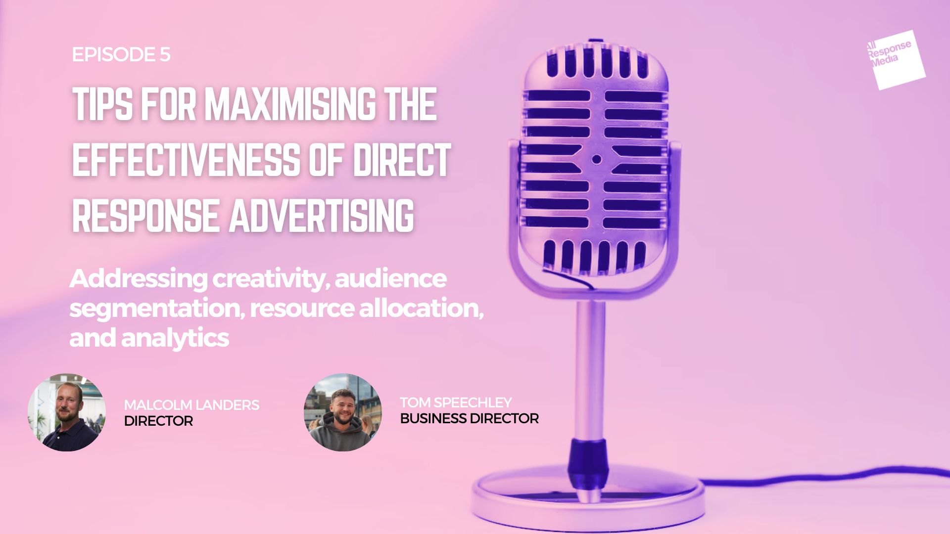 [Podcast] Episode 5: Tips for Maximising The Effectiveness of Direct ...